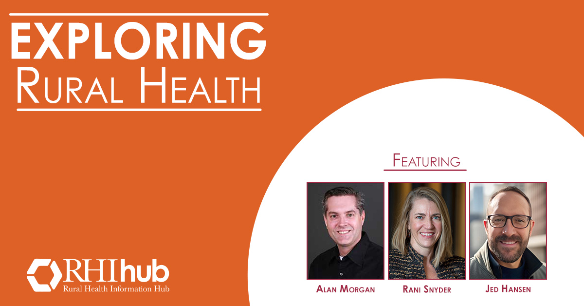 Rural Age-Friendly Health Systems, with Alan Morgan, Rani Snyder, and ...